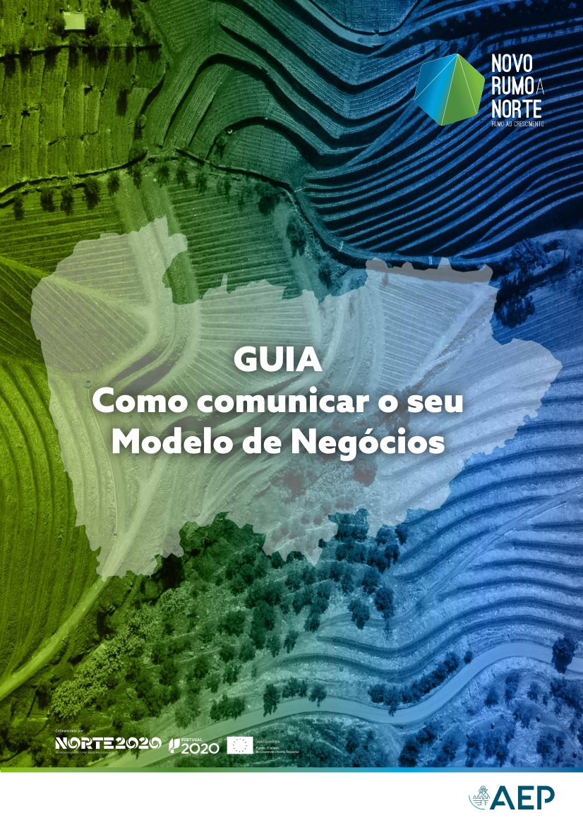 Guia como Comunicar o seu Modelo de Negócio Guia como Comunicar o seu Modelo de Negócio